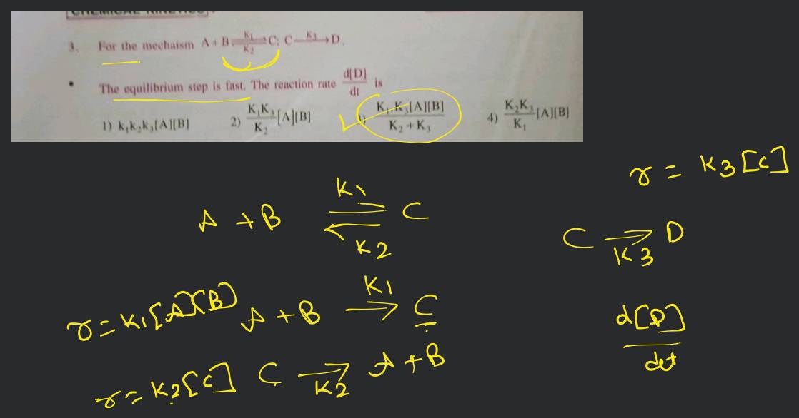 For the mechaism \mathrm{A}+\mathrm{B} \stackrel{\mathrm{K}{1}}{\mathrm{~..