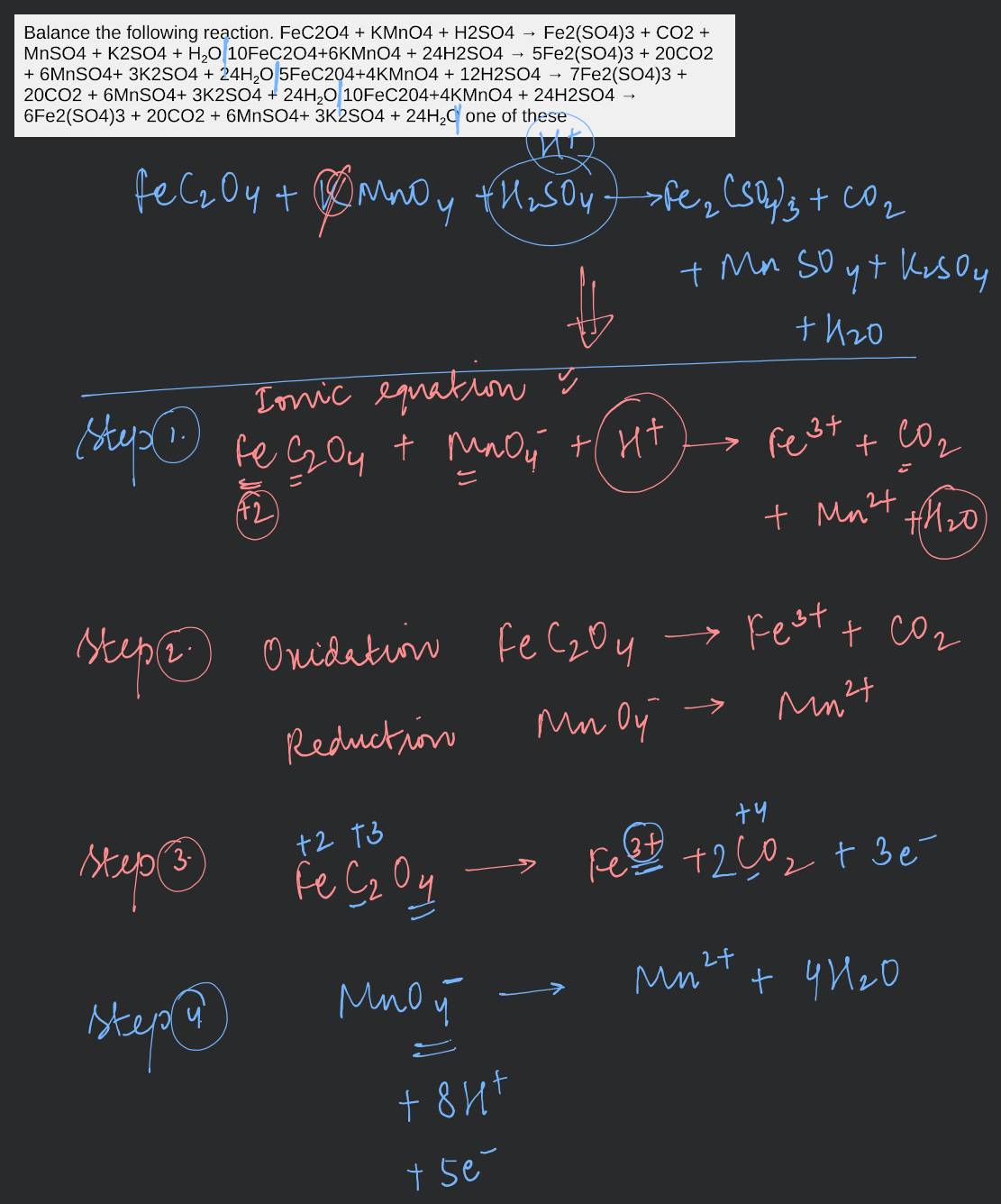 Balance the following reaction. FeC2O4 + KMnO4 + H2SO4 → Fe2(SO4)3 + CO2
