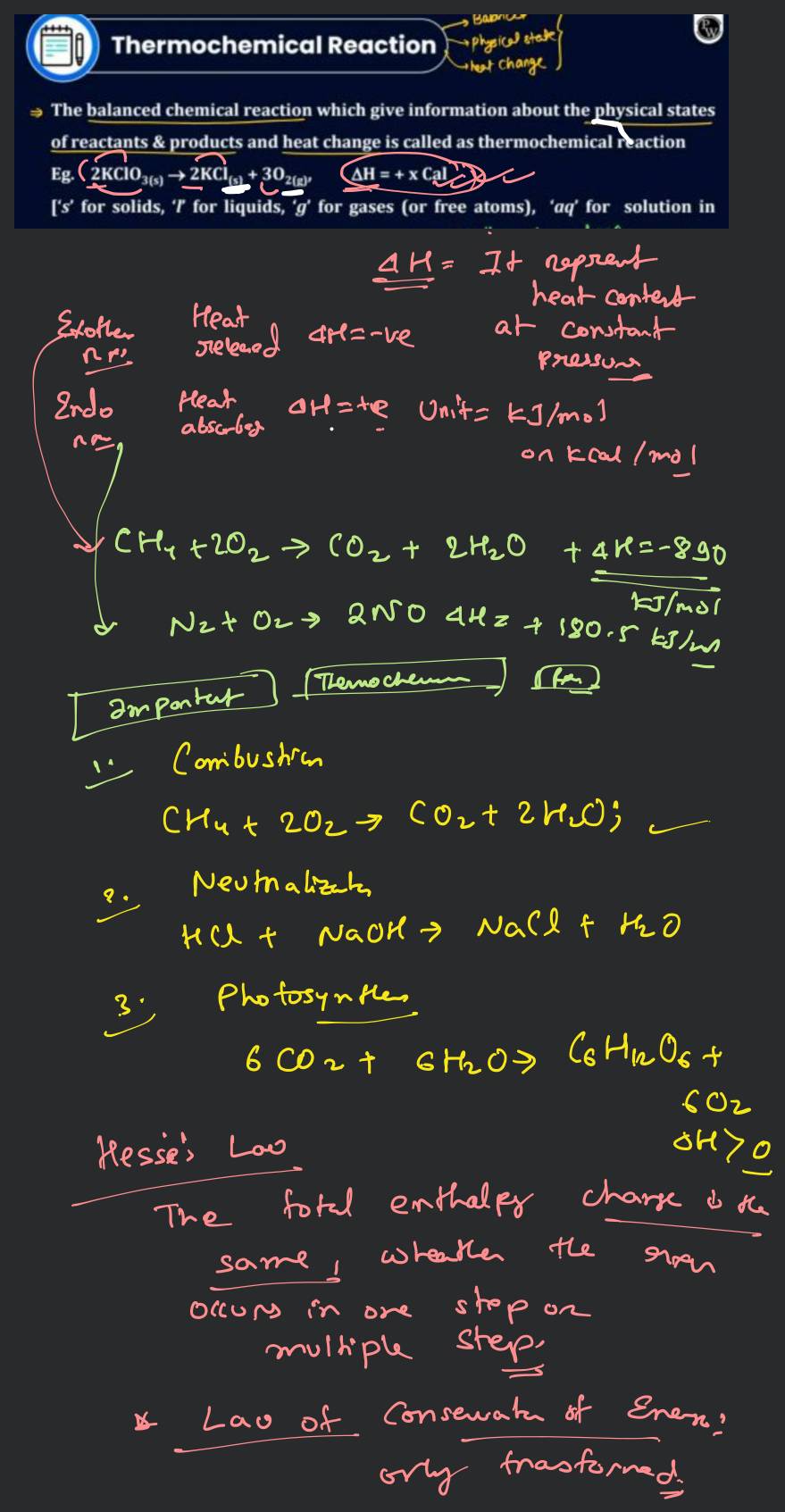 Thermochemical Reaction physical state +heat change The balanced chemical..