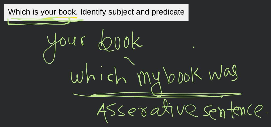 Which is your book. Identify subject and predicate | Filo