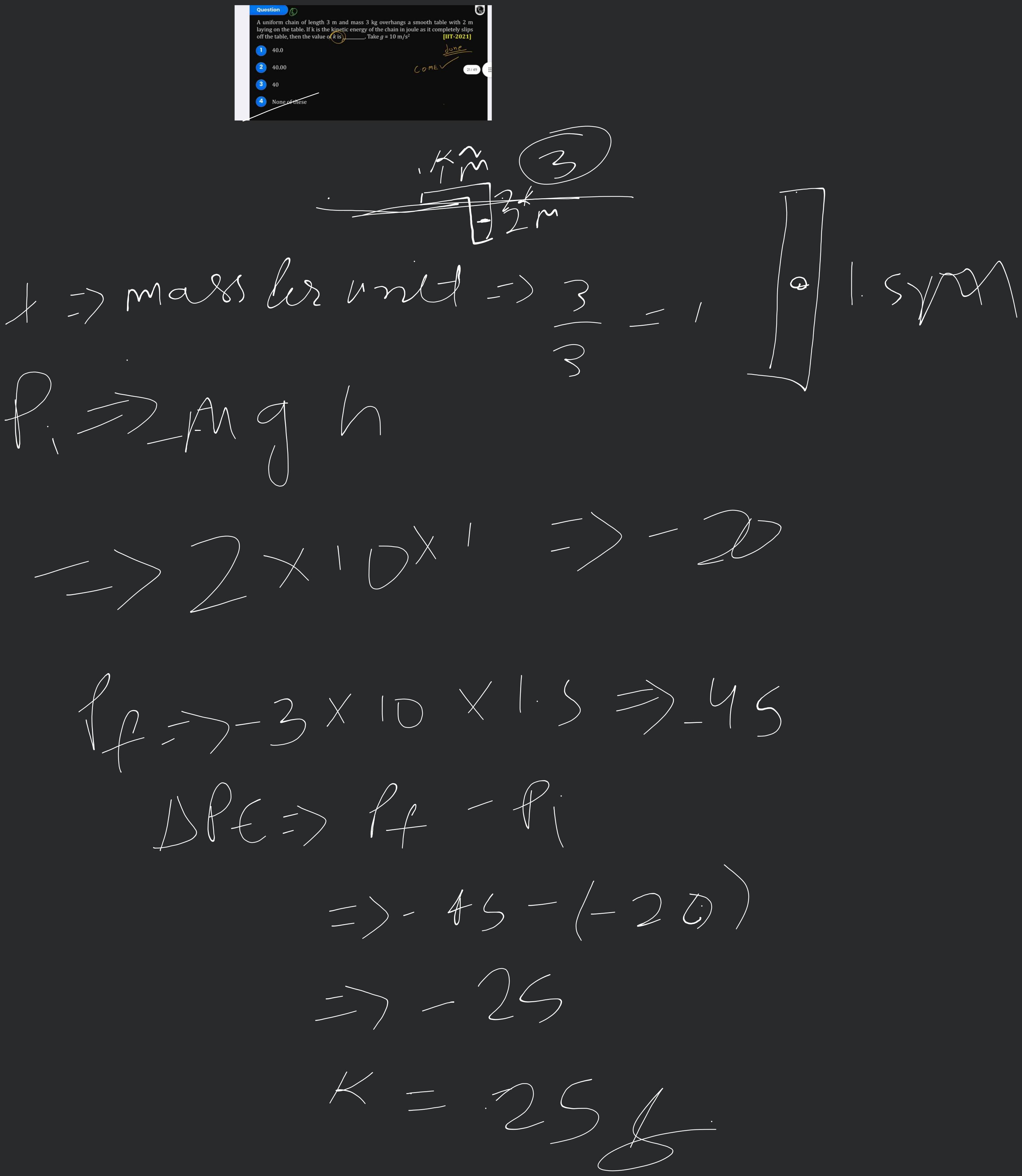 Question A uniform chain of length 3 m and mass 3 kg overhangs a smooth t..