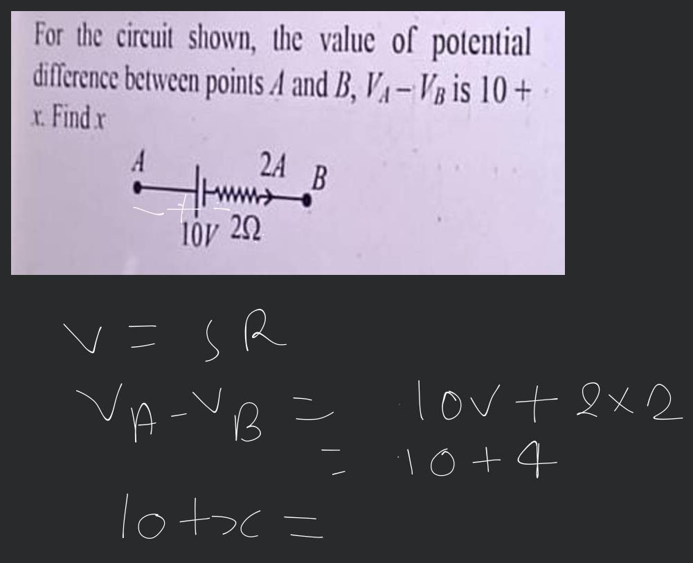 For the circuit shown, the value of potential difference between points A..