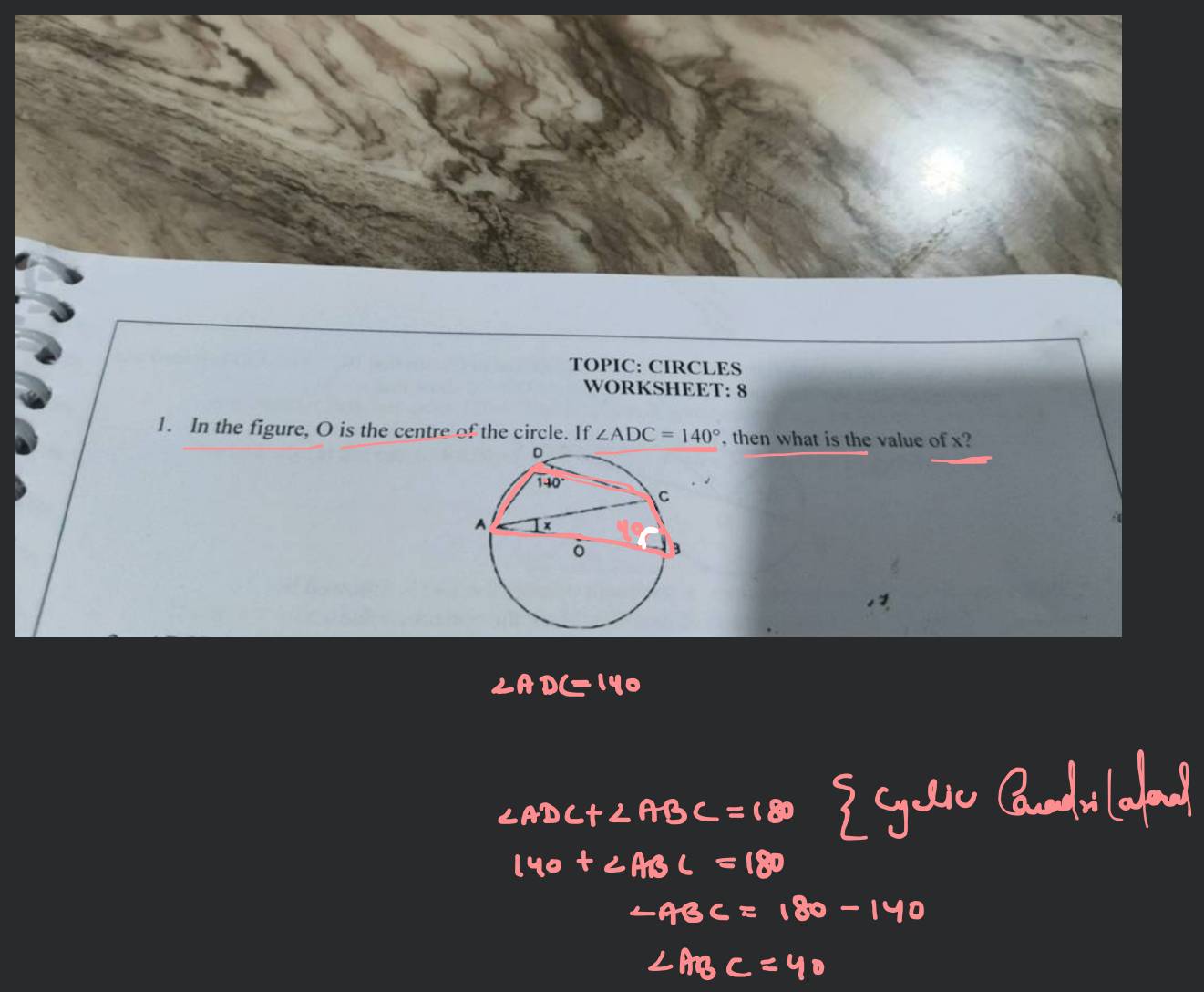 TOPIC: CIRCLES WORKSHEET: 8 In the figure, O is the centre of the circle...