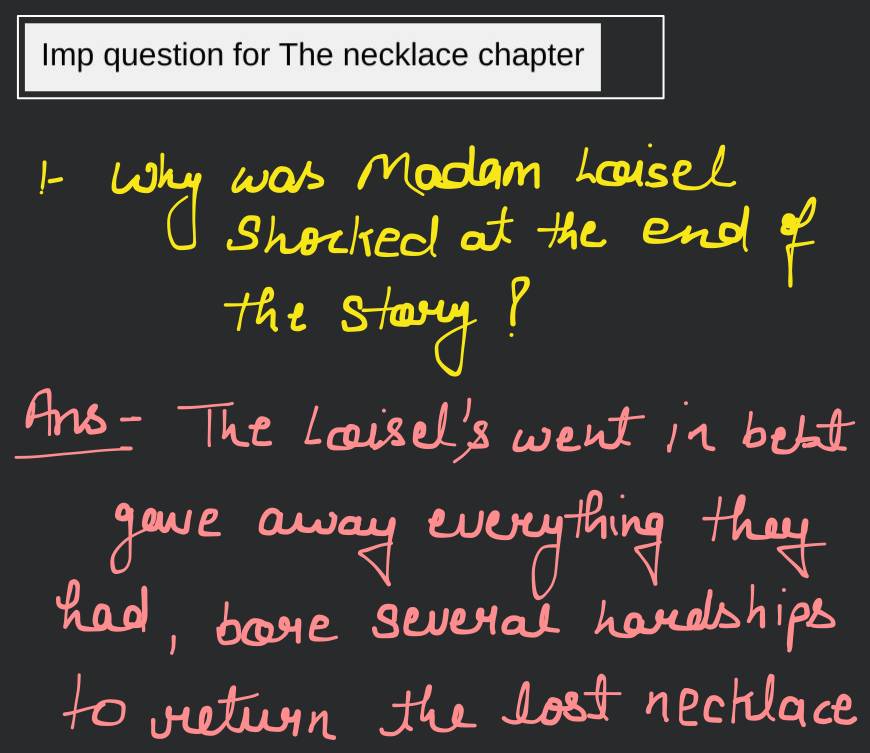 Imp question for The necklace chapter | Filo
