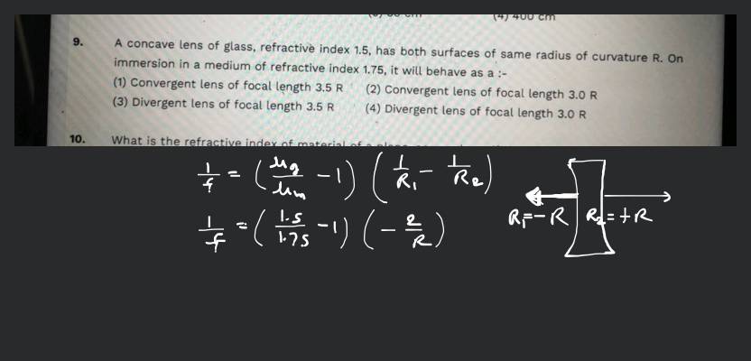 A concave lens of glass, refractive index 1.5, has both surfaces of same