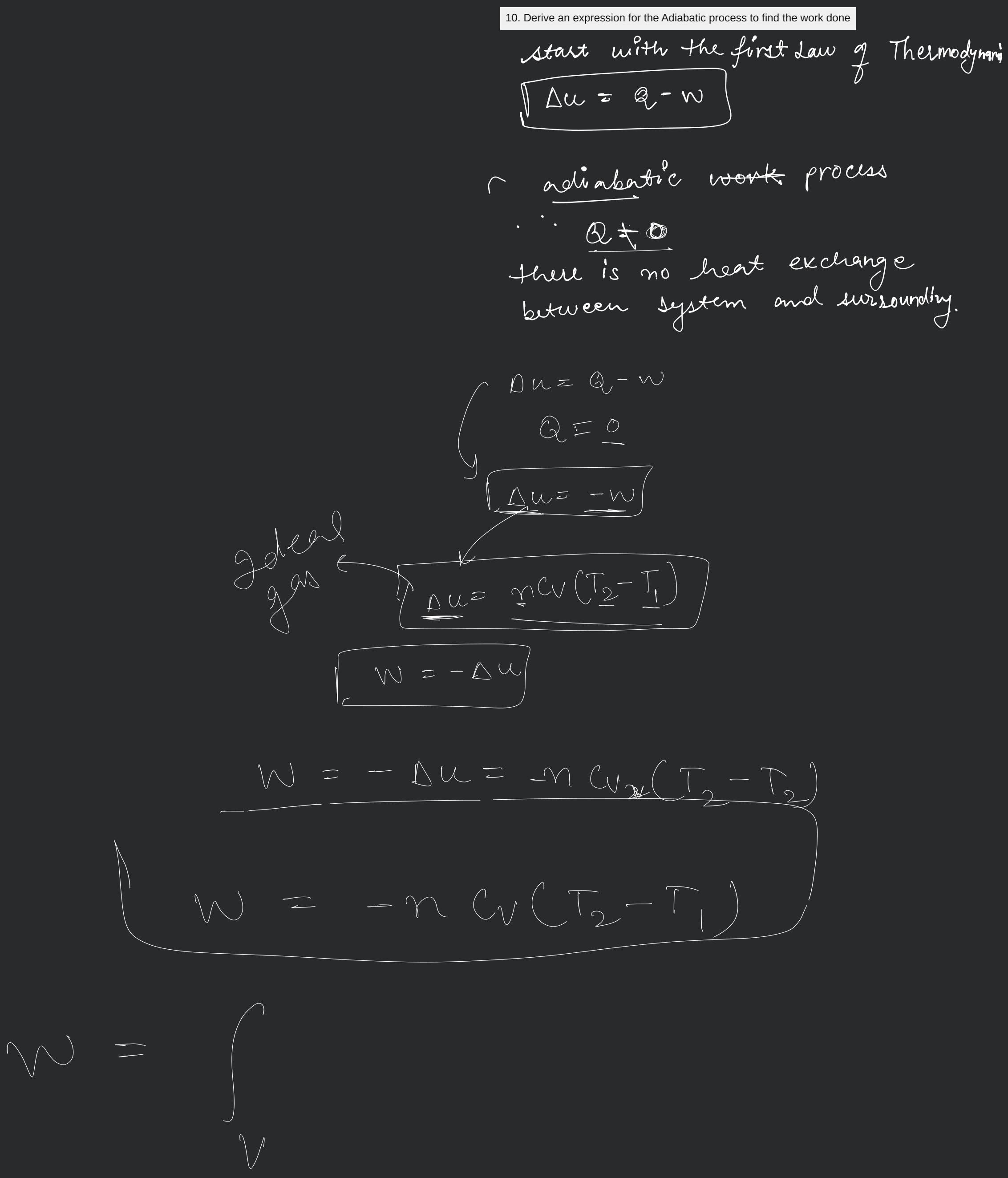 Derive an expression for the Adiabatic process to find the work done..