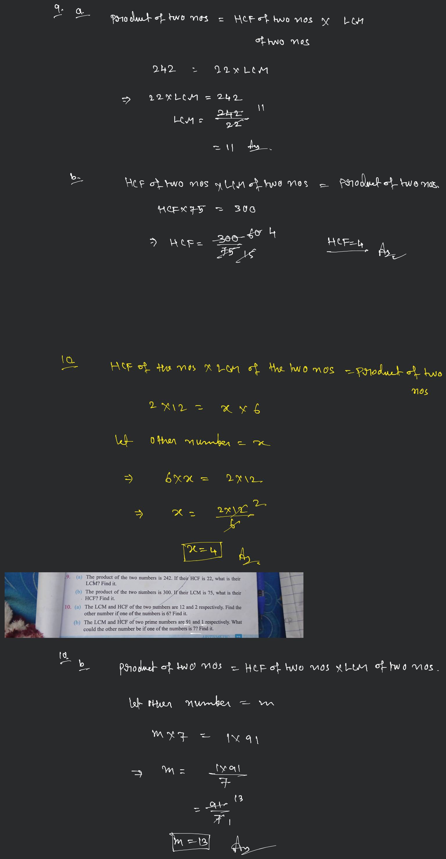 (a) The product of the two numbers is 242. If their HCF is 22, what is th..