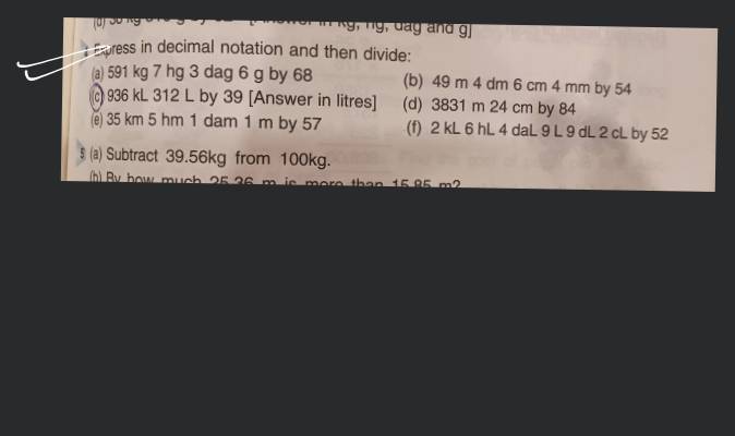 ag and gl Express in decimal notation and then divide: (a) 591 kg 7 hg 3