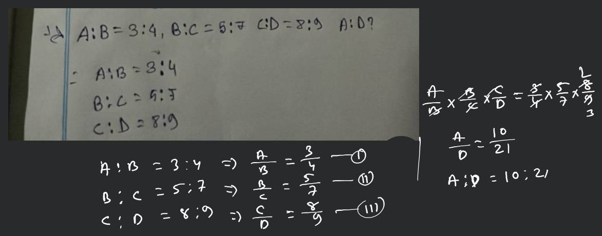 A:B=3:4, B:C = 5:7 CD=8:9 A:D? A:B=3:4 B:c=5: C:D = 8:9 | Filo